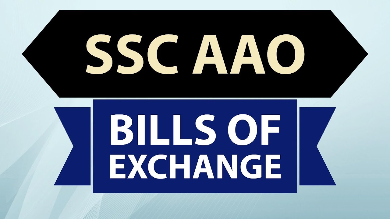 SSC AAO Preparation - Bills of Exchange - Assistant Audit Officer SSC ...