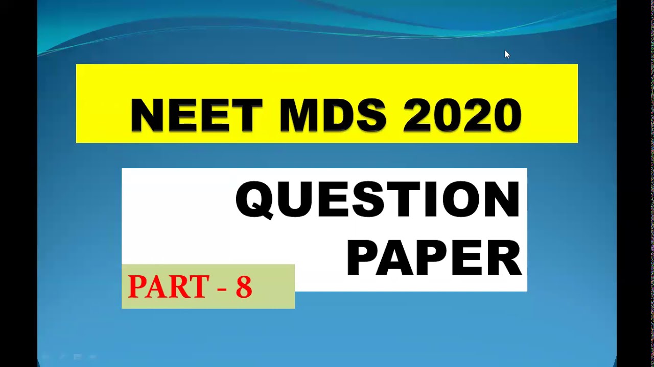 NEET MDS question paper | Revision Paper | NEET MDS 2020 - YouTube