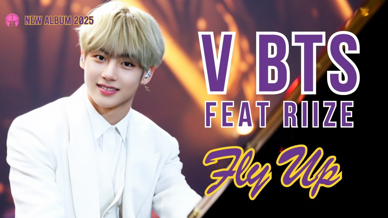 🎵 V (BTS) feat. RIIZE – Fly Up (Official Lyric Video) | A Song of Rising After the Fall 🎵 - YouTube
