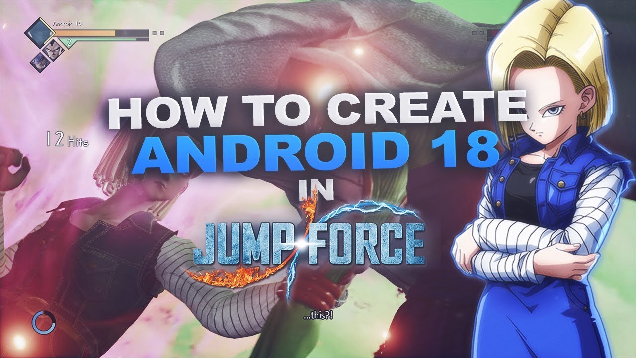 How to create "Android 18" from Dragon Ball in Jump Force! - YouTube