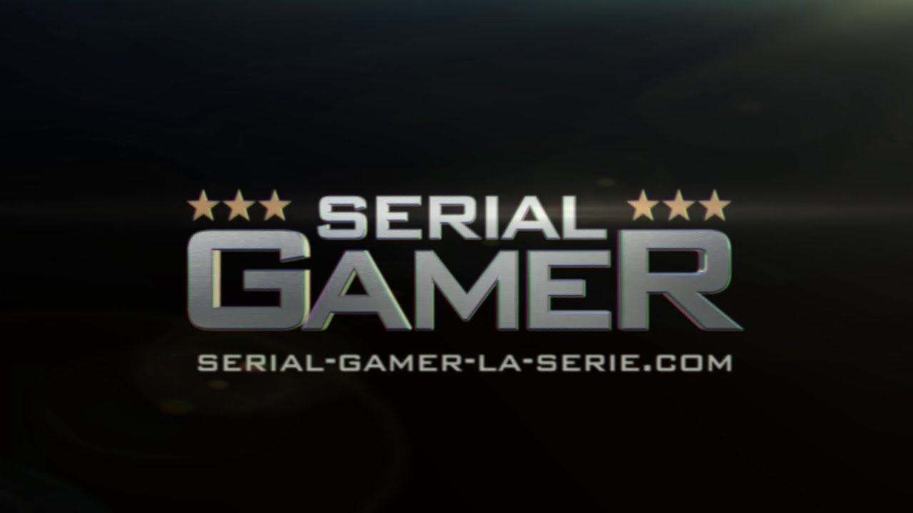 Serial Gamer Trailer Saison 1 - YouTube
