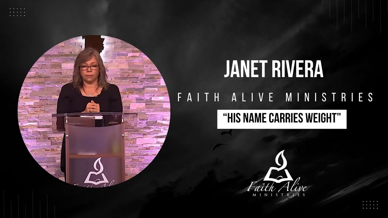 "HIS Name Carries Weight" | Janet Rivera - YouTube