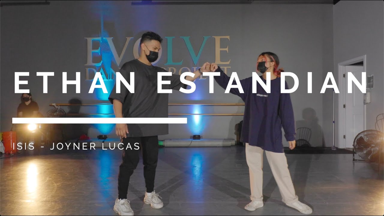 ISIS CHOREOGRAPHY - JOYNER LUCAS | ETHAN ESTANDIAN - YouTube