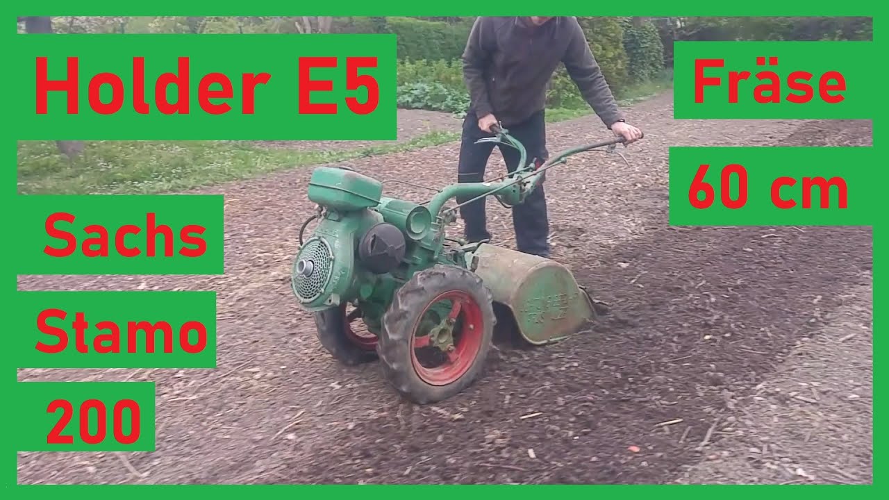 Fräsen mit Holder E5 | Sachs Stamo 200 | 60cm Federzinkenfräse | 2-Takt ...