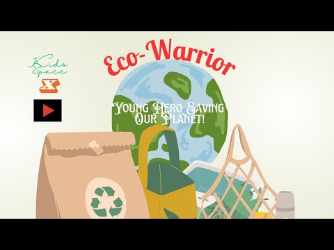 Eco-Warrior: The Young Hero Saving Our Planet | Short Stories | Stories ...