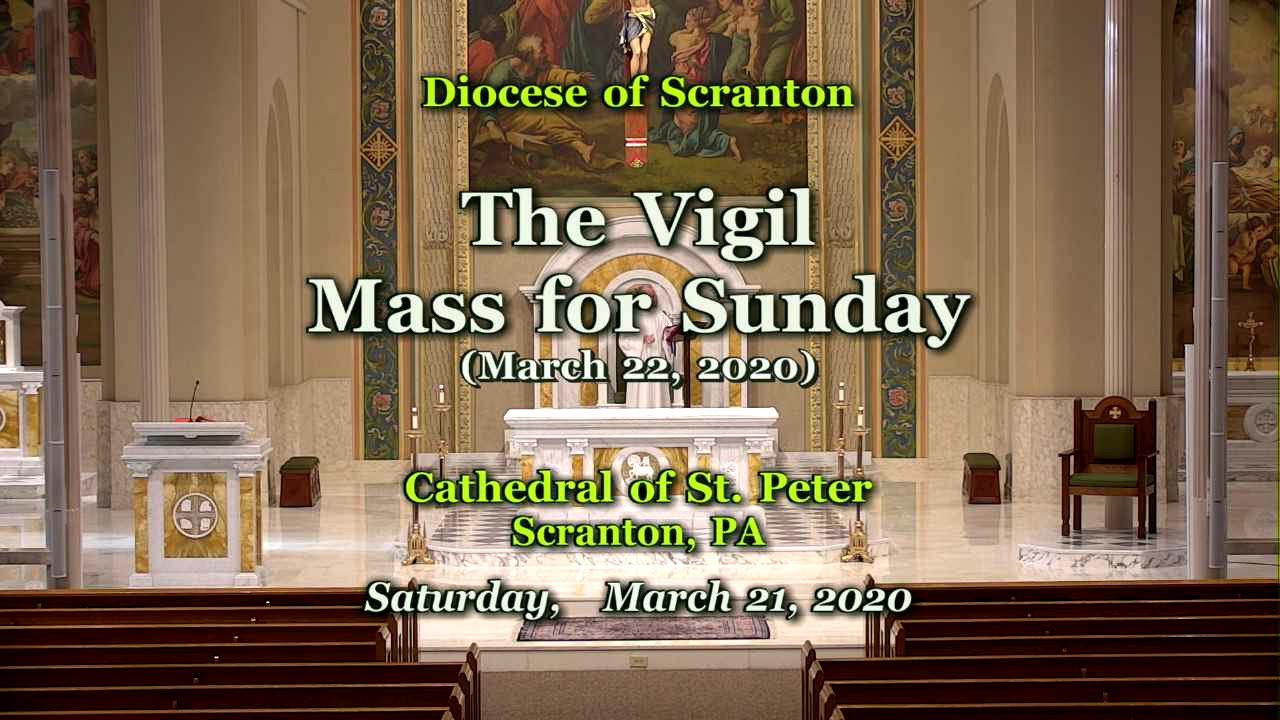 Sunday Vigil Mass Saturday 3 21 20 Youtube