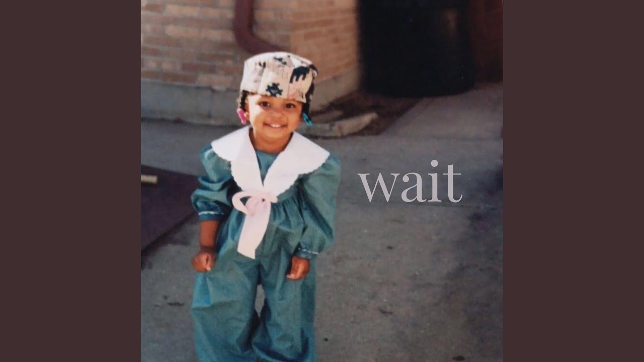 Wait - YouTube