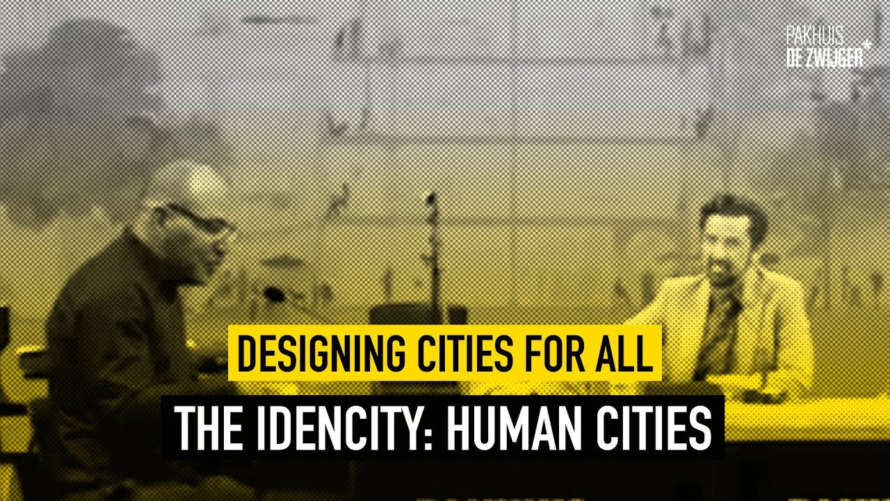 Designing Cities for All #5: The IdenCity: Human Cities - YouTube