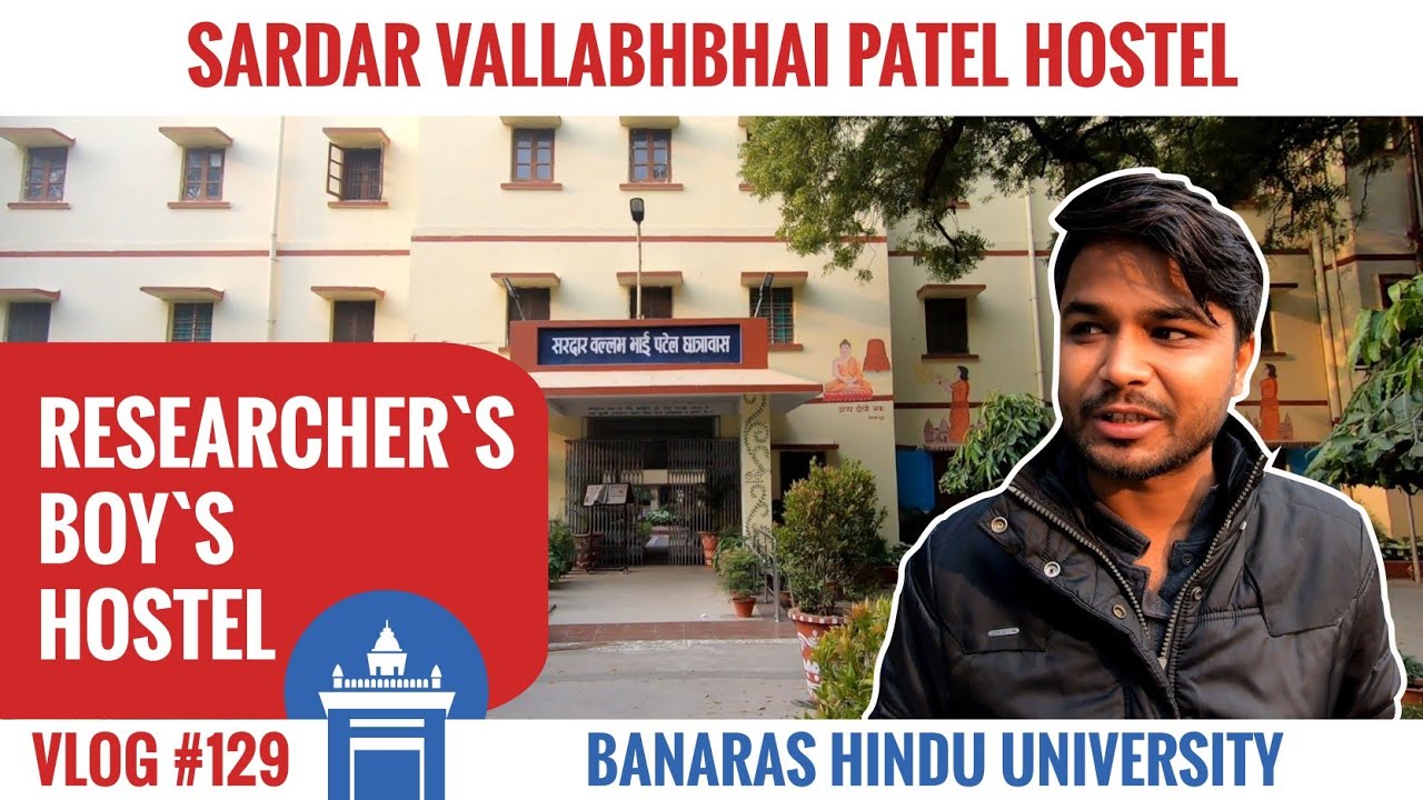 Sardaar Vallabhbhai Patel Hostel, Banaras Hindu University | Patel ...
