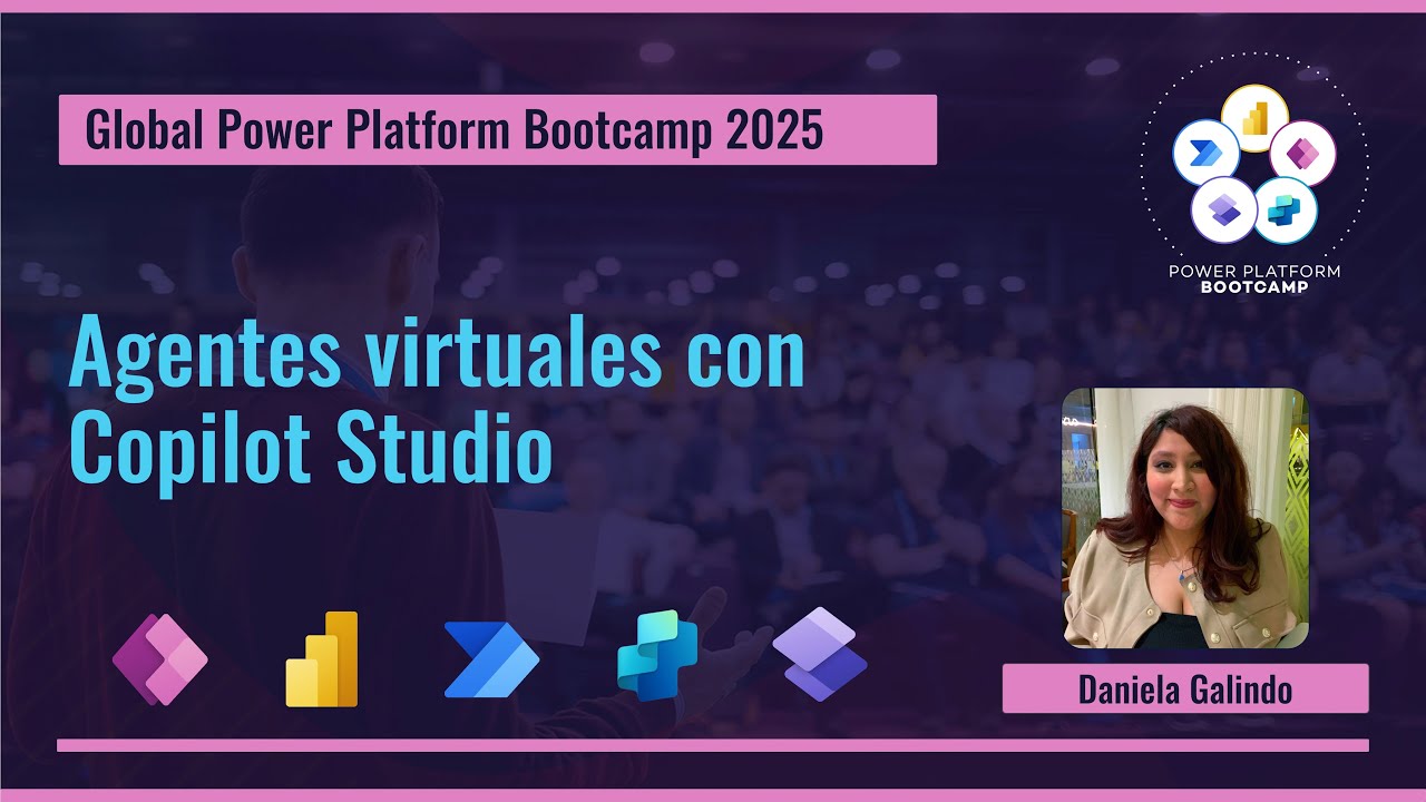 Agentes virtuales con Copilot Studio ~ Daniela Galindo - YouTube