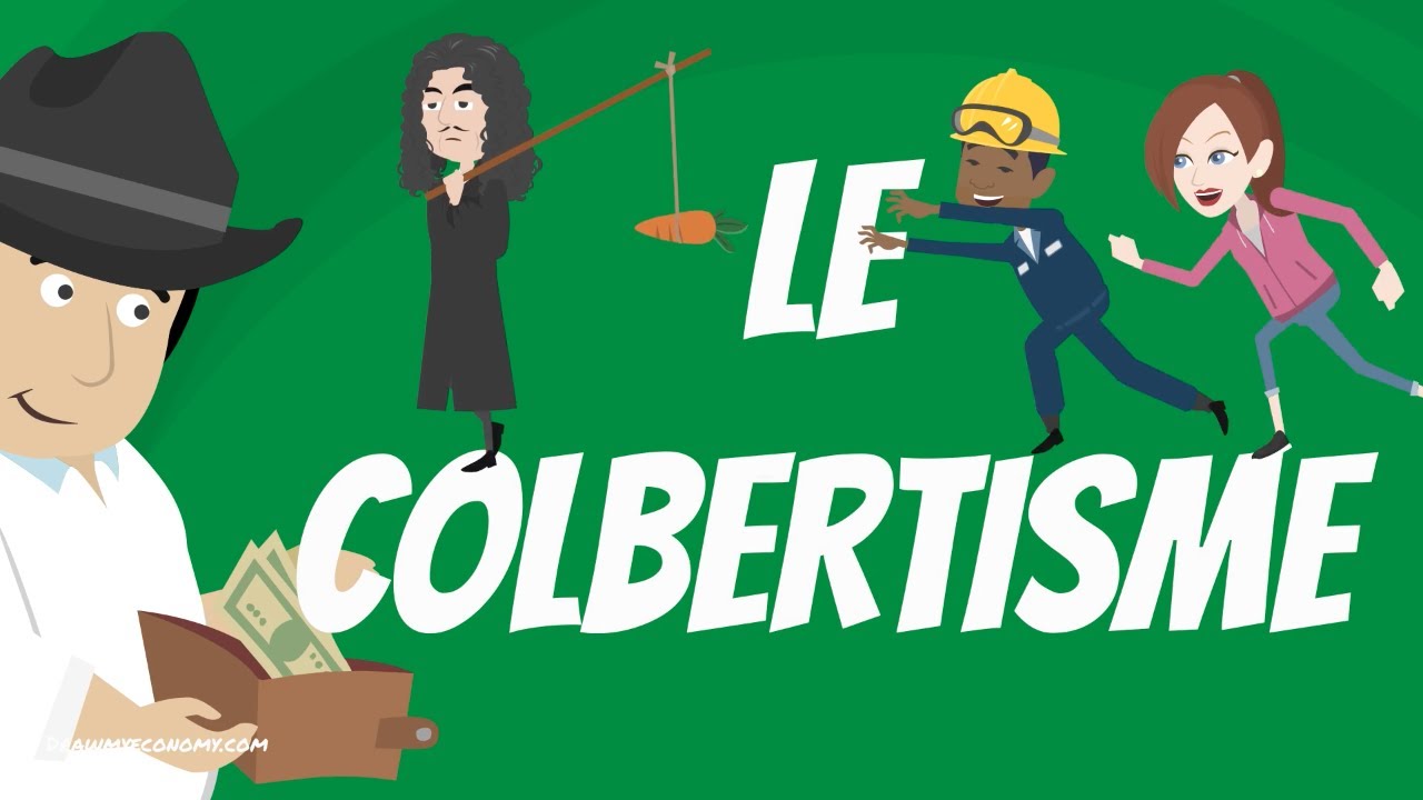 Qu'est-ce Que Le Colbertisme Et Comment Les Etats Le Pratiquent ...