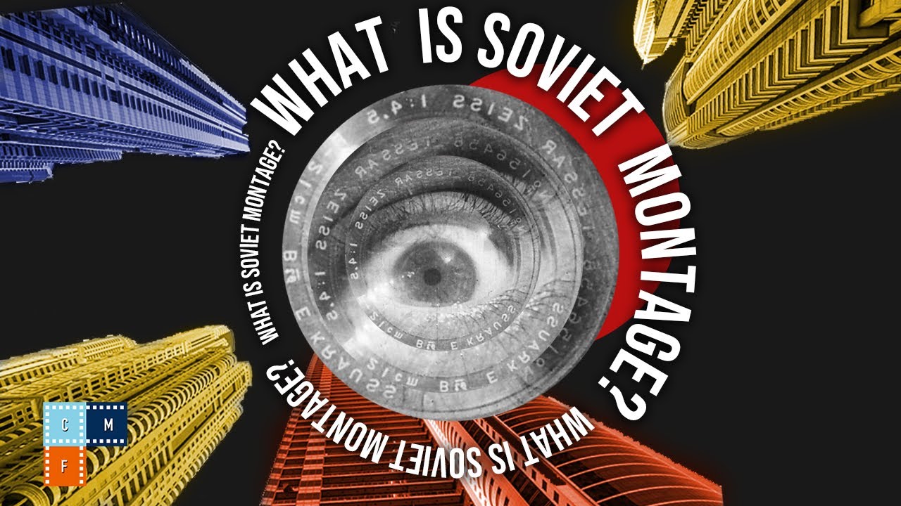 What Is The Soviet Montage? - YouTube