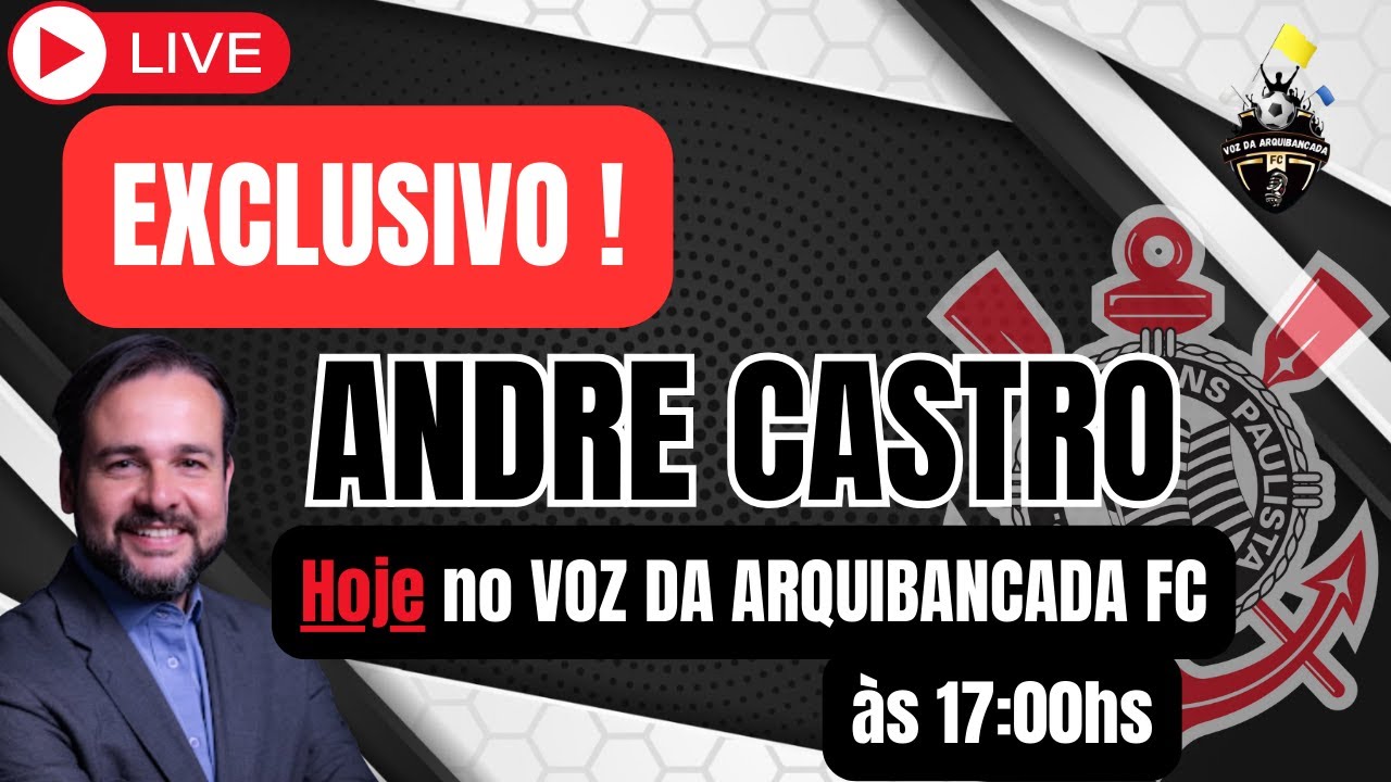 🚨 ANDRE CASTRO | ENTREVISTA ao vivo pela 1ª vez no Voz da Arquibancada ...