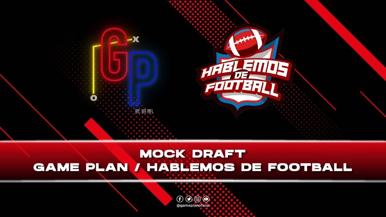 Mock Draft Game Plan/ Hablemos de Football - YouTube