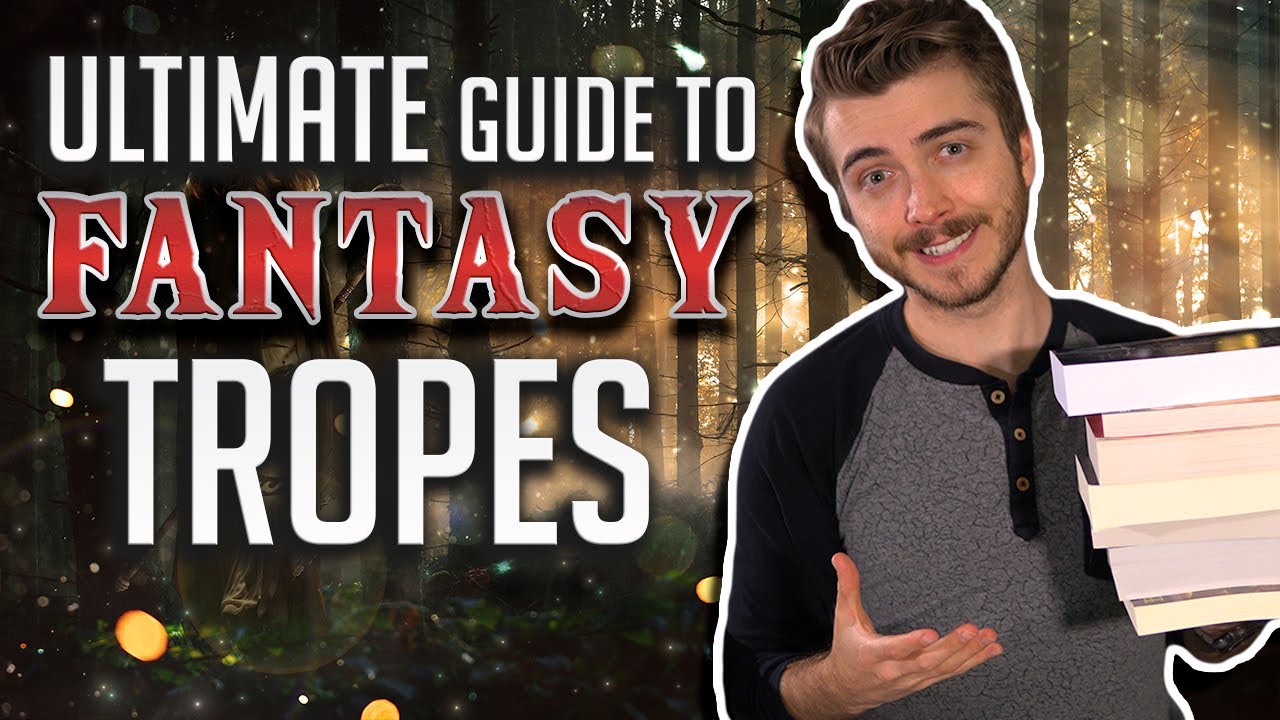 Ultimate Guide to Fantasy Tropes - YouTube