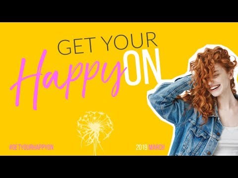 What Do You Do To Get Your Happy On? #getyourhappyon - YouTube