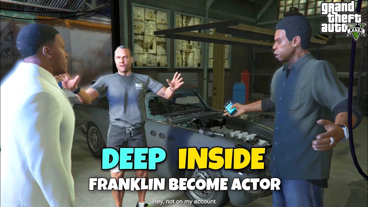 Franklin Become Actor | Mission Deep Inside | Grand Theft Auto V | GTA ...