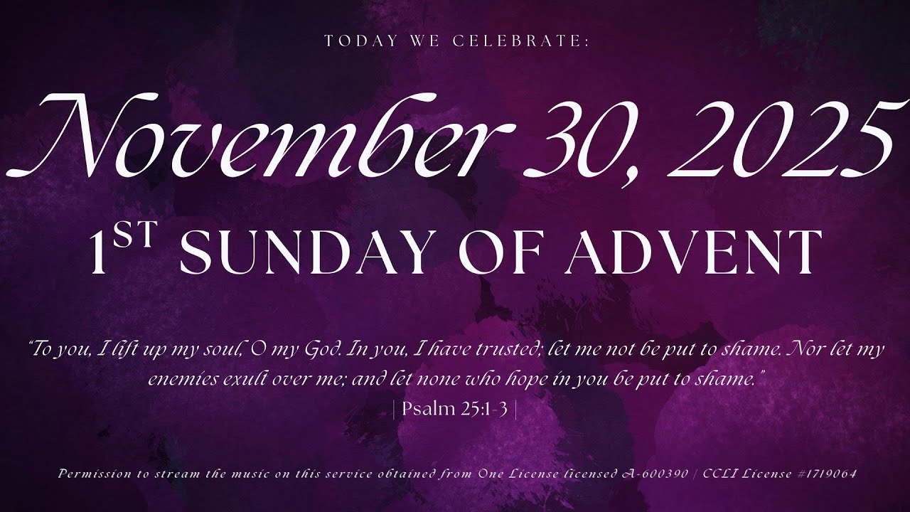 November 30, 2025 - First Sunday of Advent - YouTube