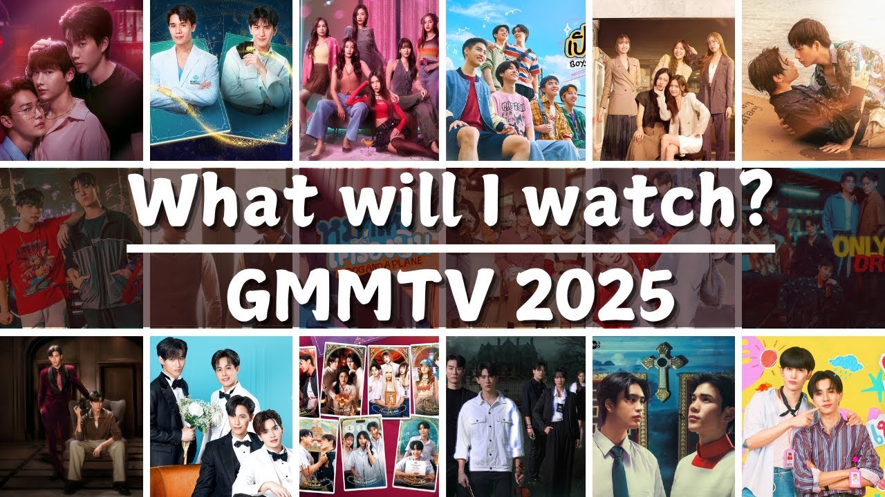 GMMTV 2025: What Will I Watch? - YouTube