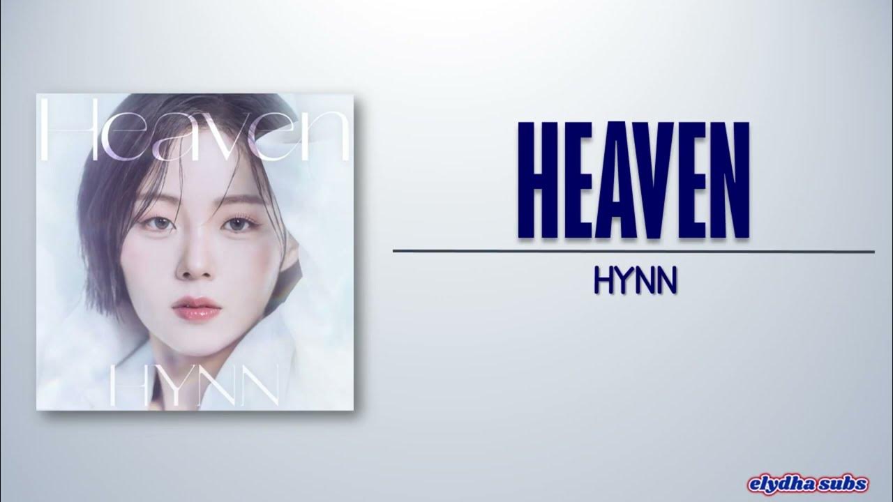 HYNN - Heaven [Rom|Eng Lyric] - YouTube Music