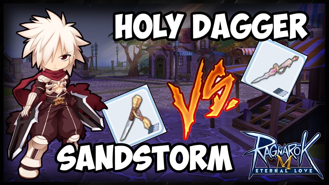HOLY DAGGER VS SANDSTORM QUAL É MELHOR PRIMEIRO TESTE! - Ragnarok ...