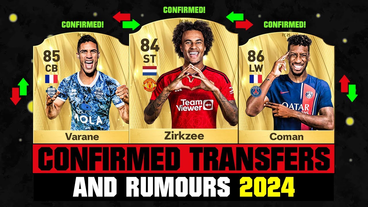 FIFA 25 | NEW CONFIRMED TRANSFERS & RUMOURS! 🤪🔥 ft. Zirkzee, Varane ...