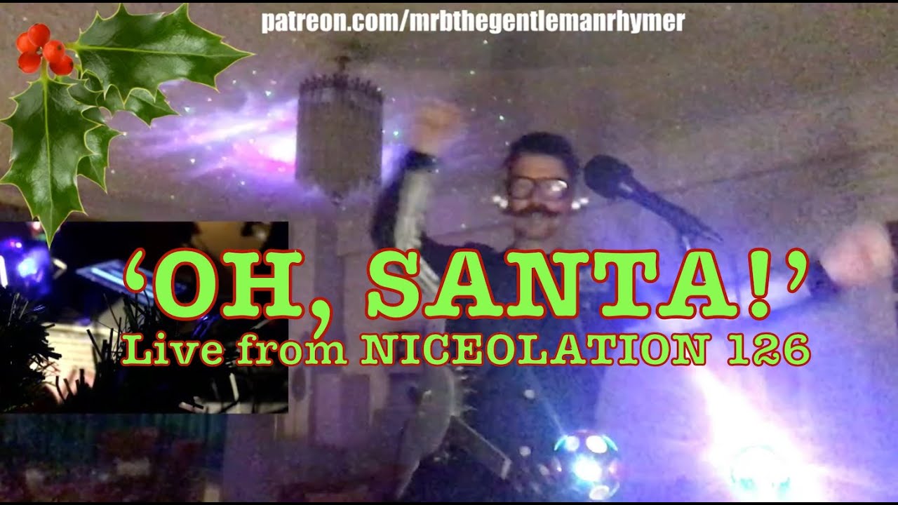 'Oh, Santa!' Live from NICEOLATION 126 - YouTube