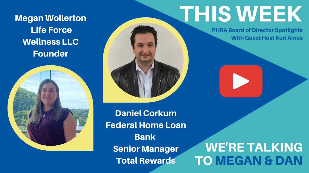 Megan Wollerton and Dan Corkum, PHRA Board of Director Spotlight! - YouTube