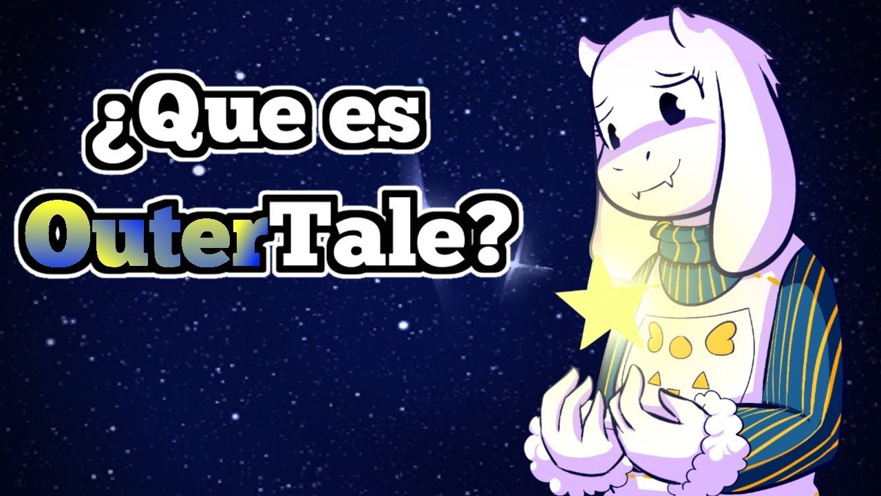 ¿ Que es OuterTale ? - YouTube