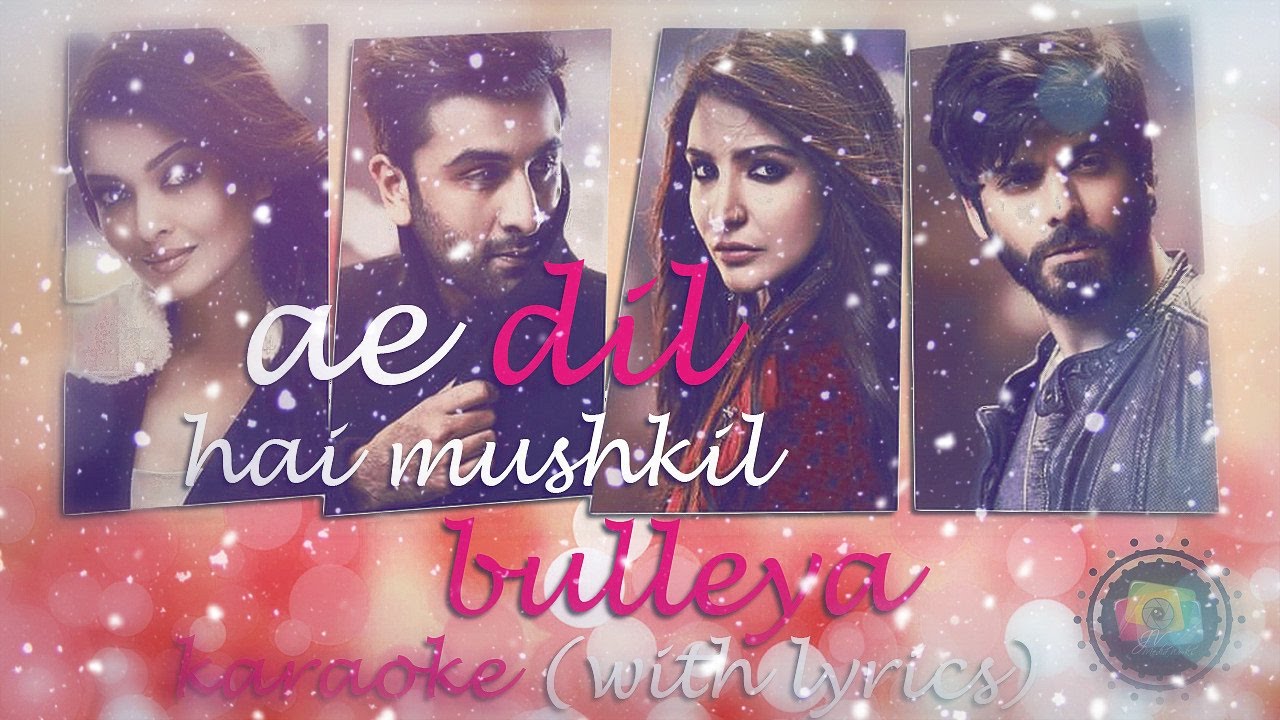 Bulleya - Karaoke (With Lyrics) | Ae Dil Hai Mushkil | JV Mediaworks Co ...