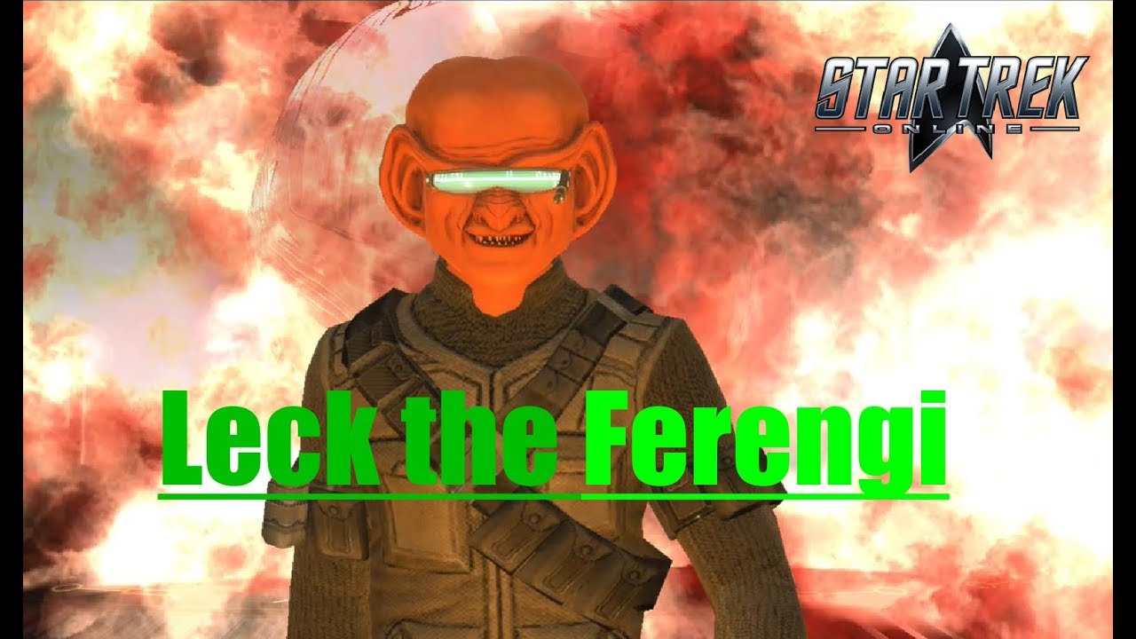 Star Trek Online - Leck the Ferengi - YouTube