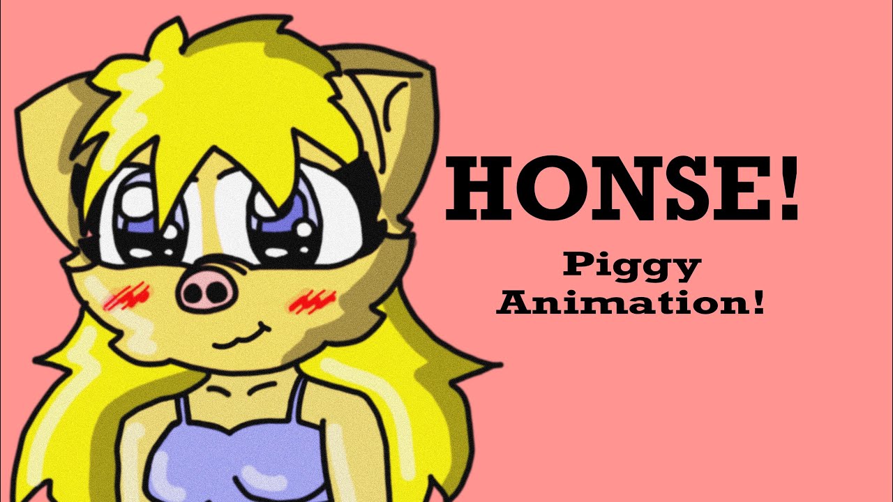 HONSE! Piggy Animation ft. Amy Kitty - YouTube