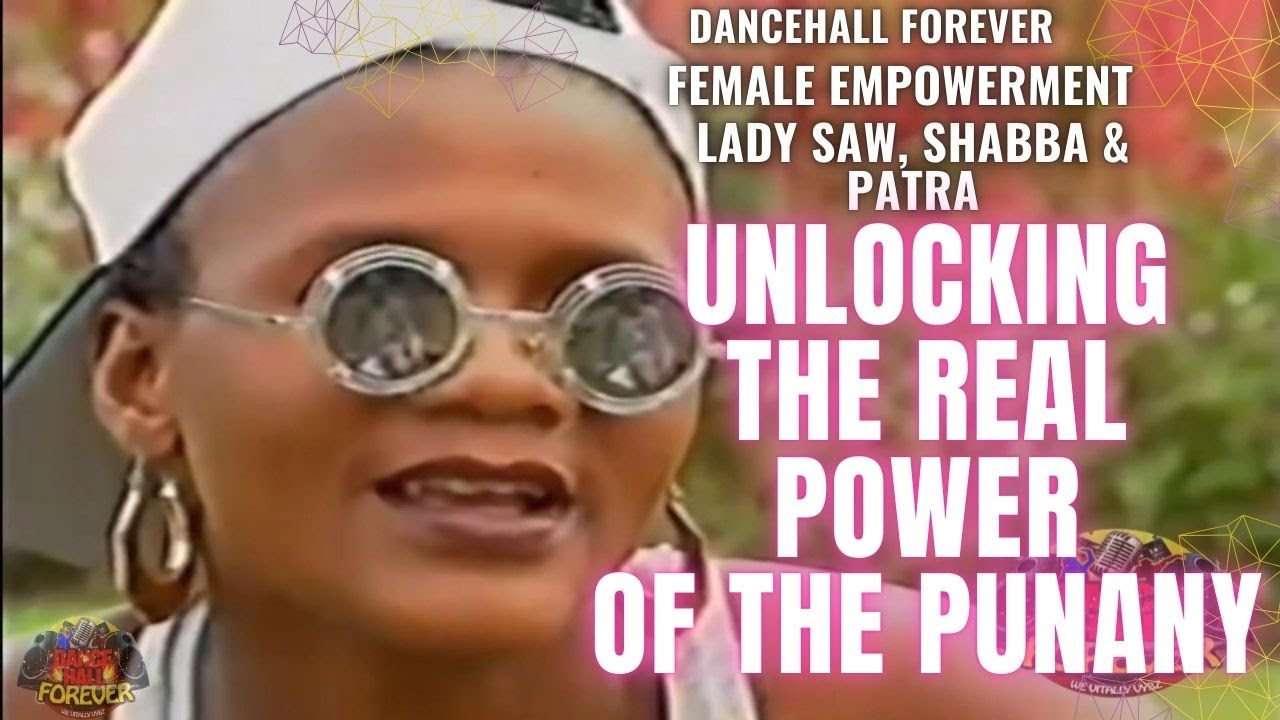 Lady Saw, Shabba & Patra: The Real Power of Punany - YouTube