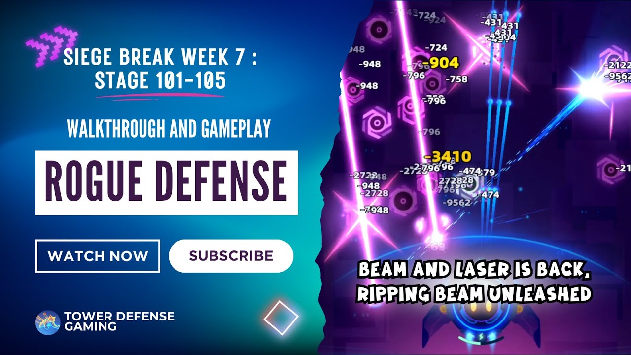 Rogue Defense Siege Break Part 15 Stage 101 - 105 : Beam Skill Returned ...