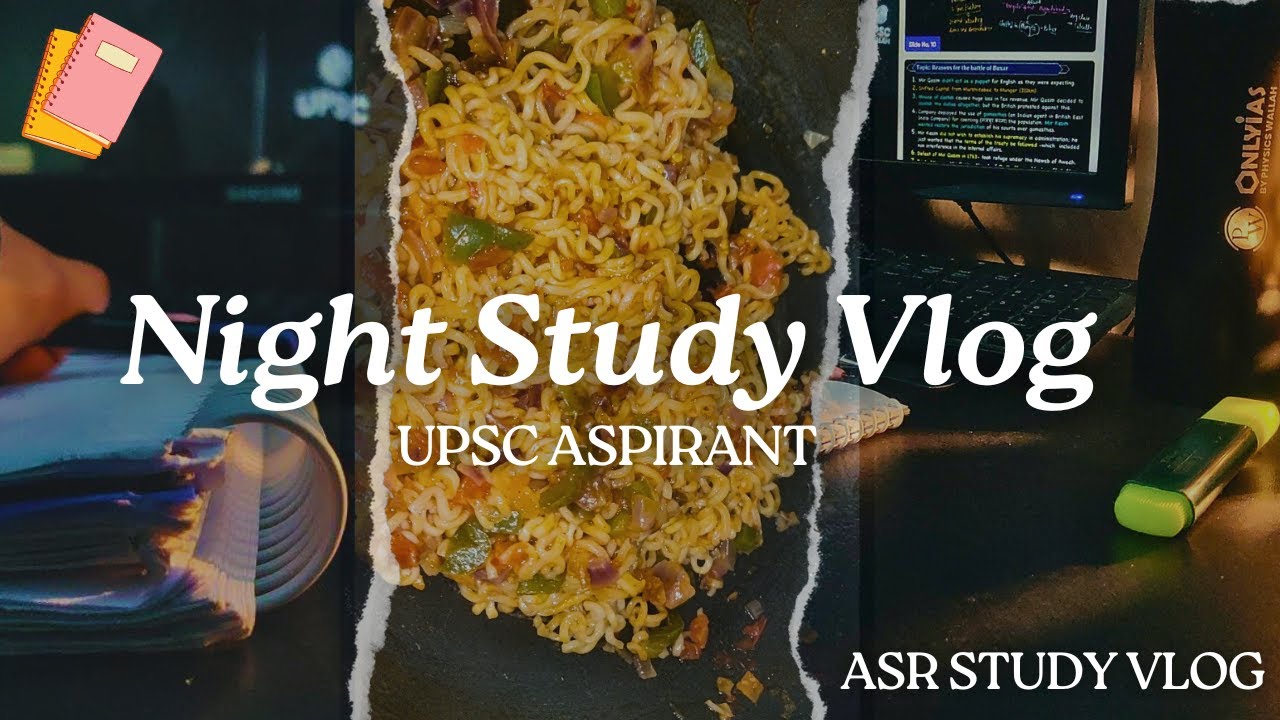 NIGHT STUDY ROUTINE OF AN UPSC ASPIRANT 🌃⭐ | UPSC ASPIRANT | ASR STUDY ...