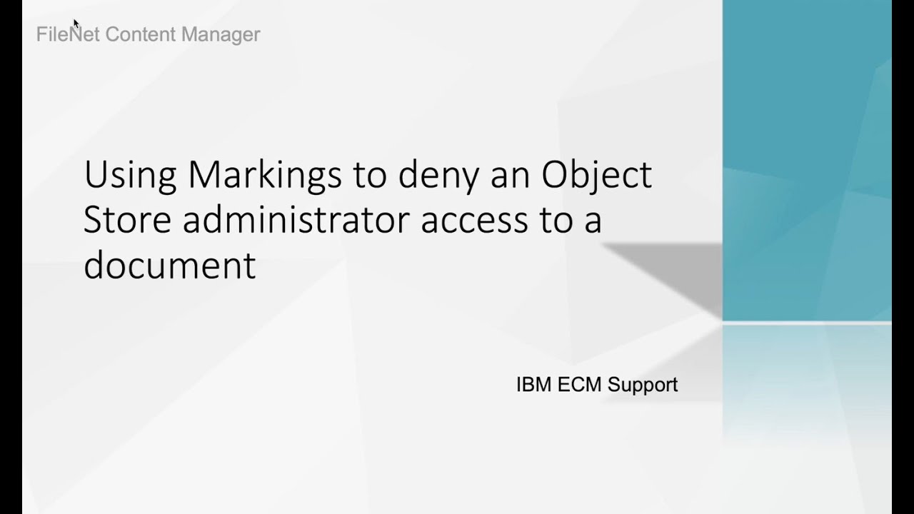 Using Markings to deny an Object Store administrator access to a ...