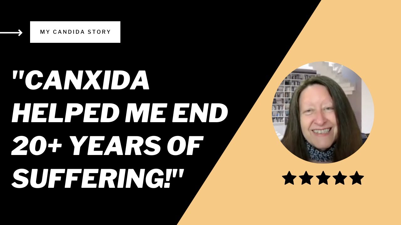 My Candida Story: CanXida Helped Me End 20+ Years of Suffering - YouTube