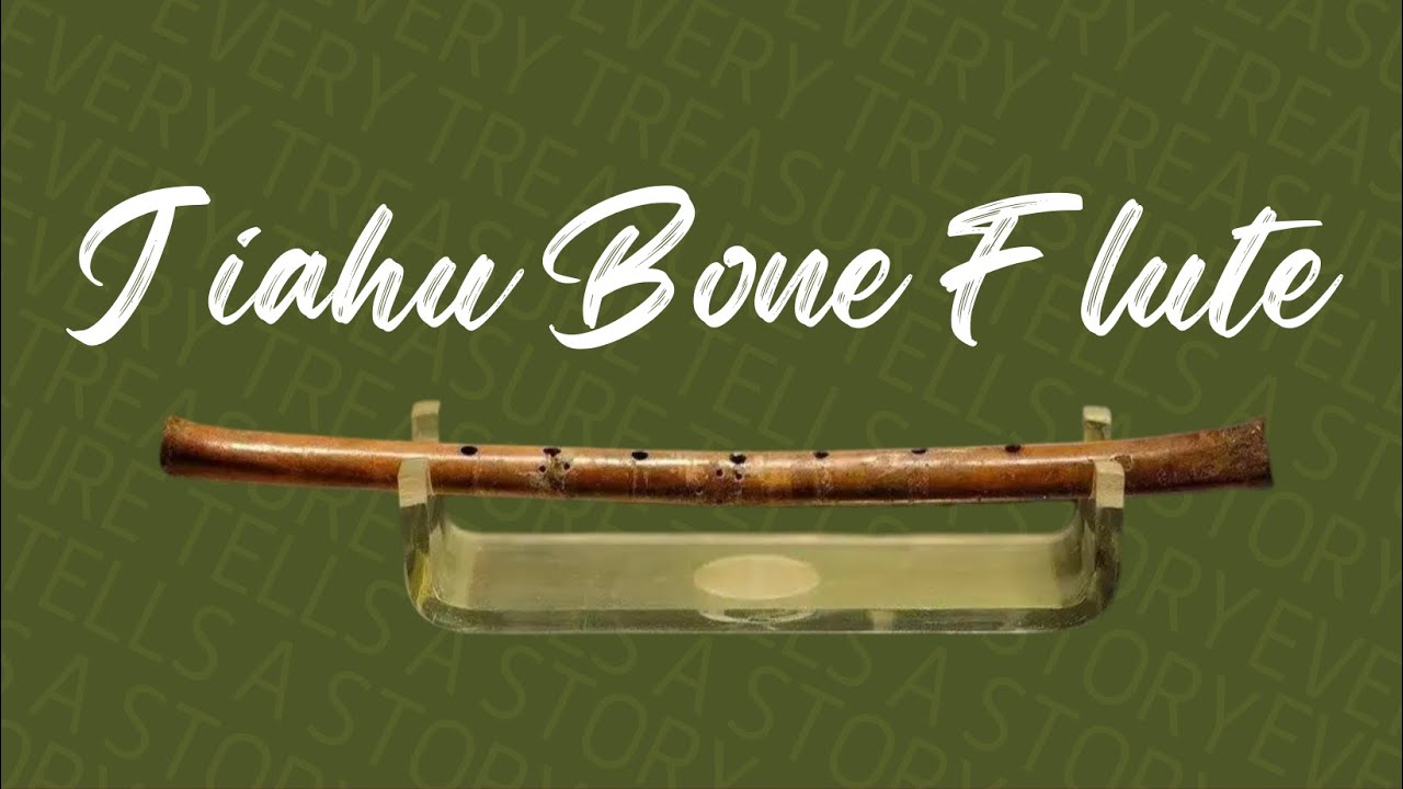 Every Treasure Tells a Story: Jiahu Bone Flute - YouTube