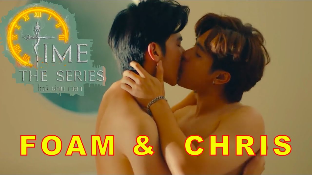 🏳️‍🌈 Thai BL Series 👉 TIME - ไทม์ ผ่าน เวลา ⌛️ FOAM & CHRIS 💘 FanMade MV - YouTube