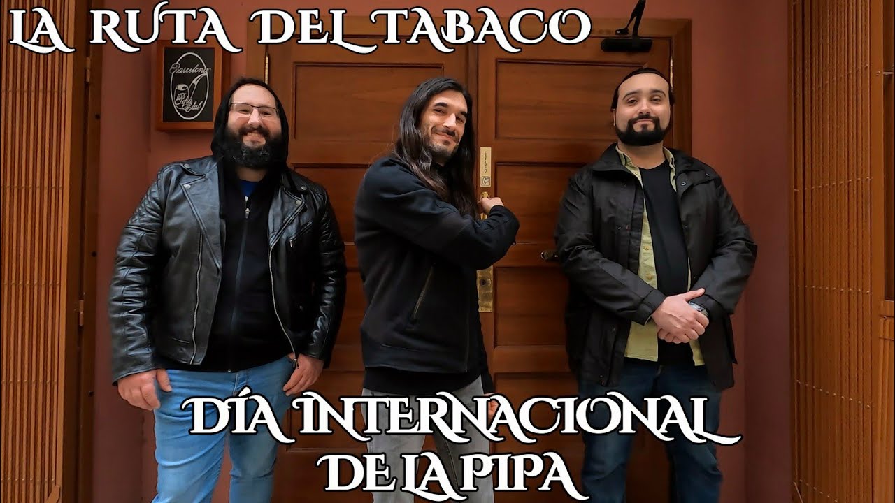 Tabaco de Pipa - Pipa Club Barcelona - Día internacional de la Pipa ...
