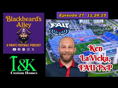 Blackbeard's Alley | Episode 27 | 11.26.25 | Ken LaVicka, FAU PxP Voice ...