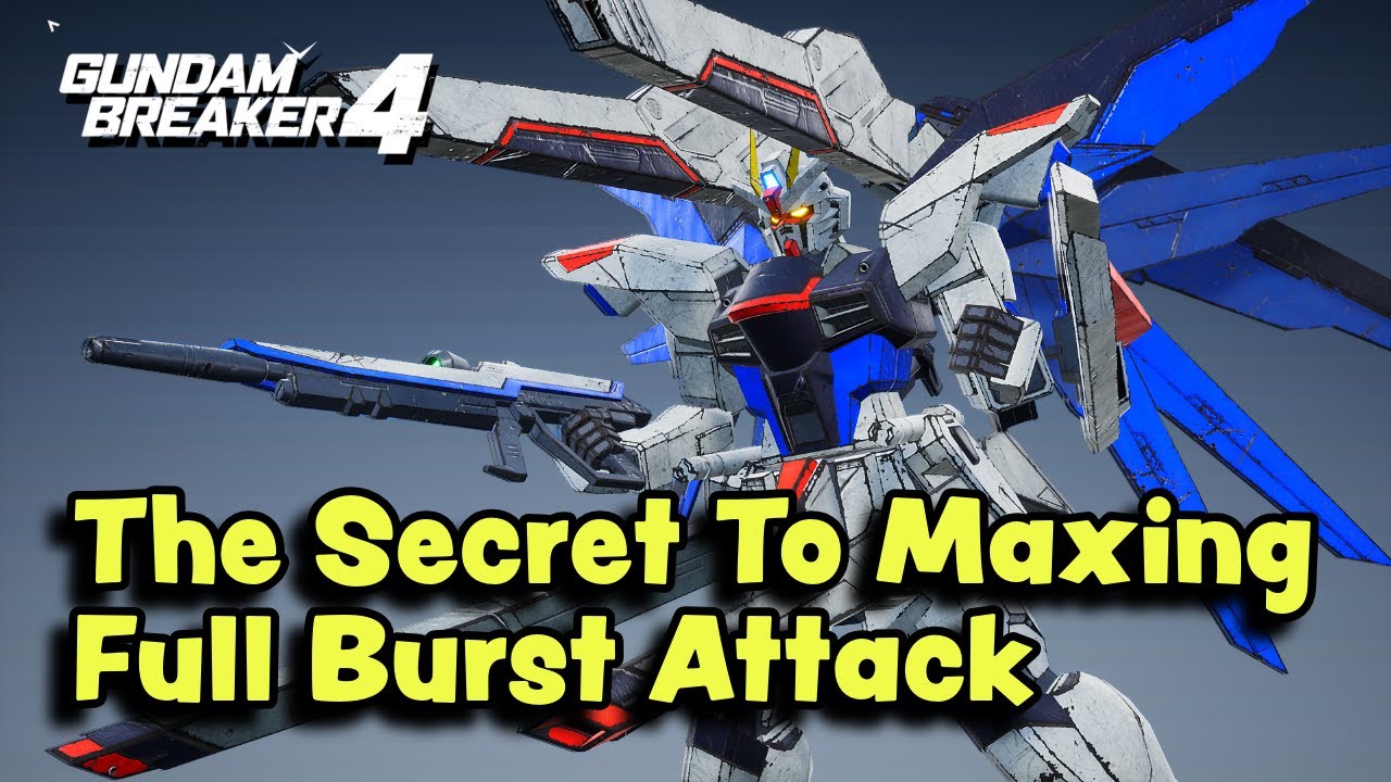 How To Maximize Your Full Burst Attack (Gundam Breaker 4) - YouTube