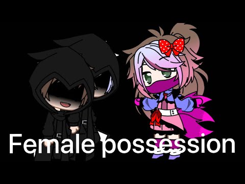 [Gacha Club]Female possession 25 - YouTube