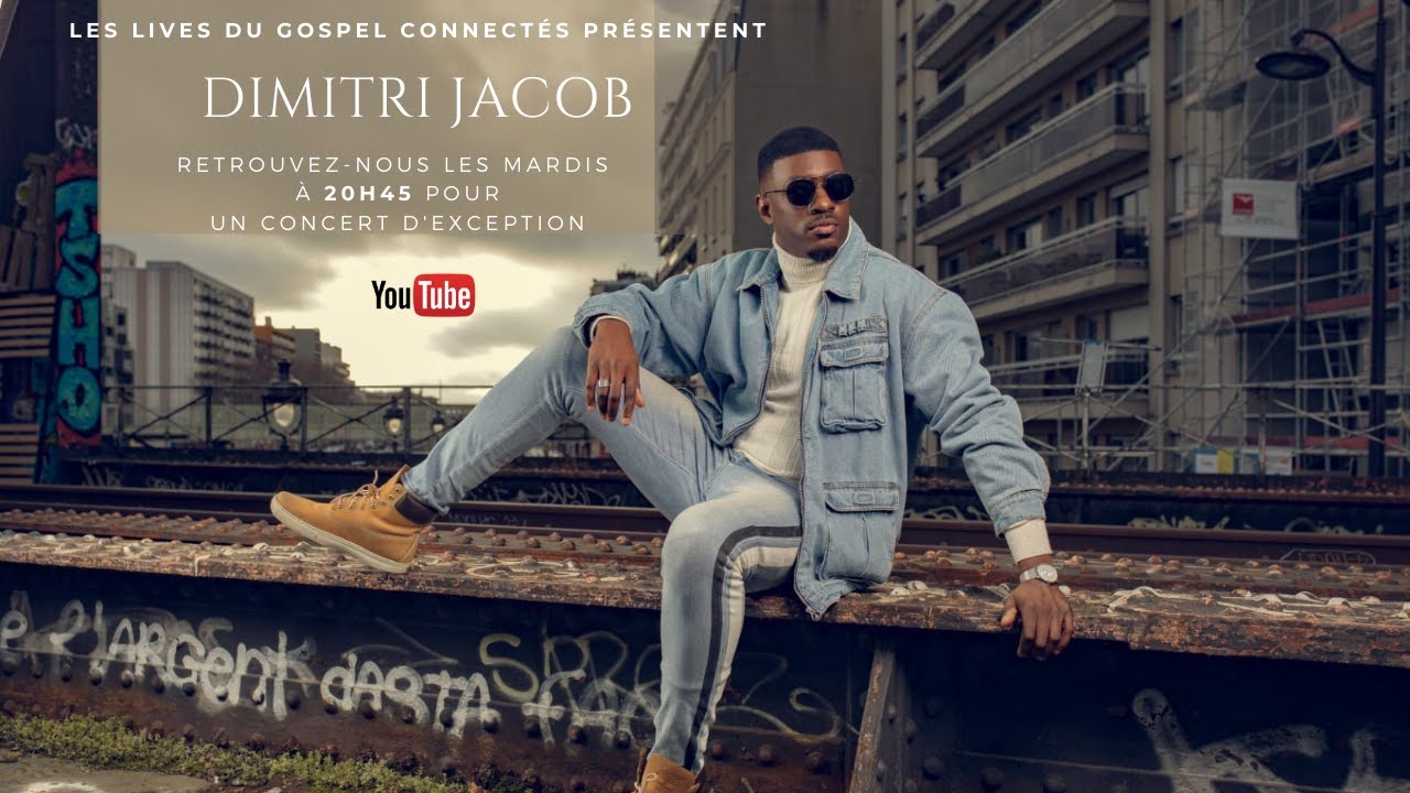 Live du Gospel Connecté - Dimitri Jacob - YouTube