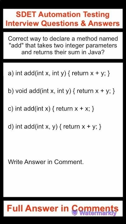 JAVA : SELENIUM : Declare a method named "add" takes two integer ...