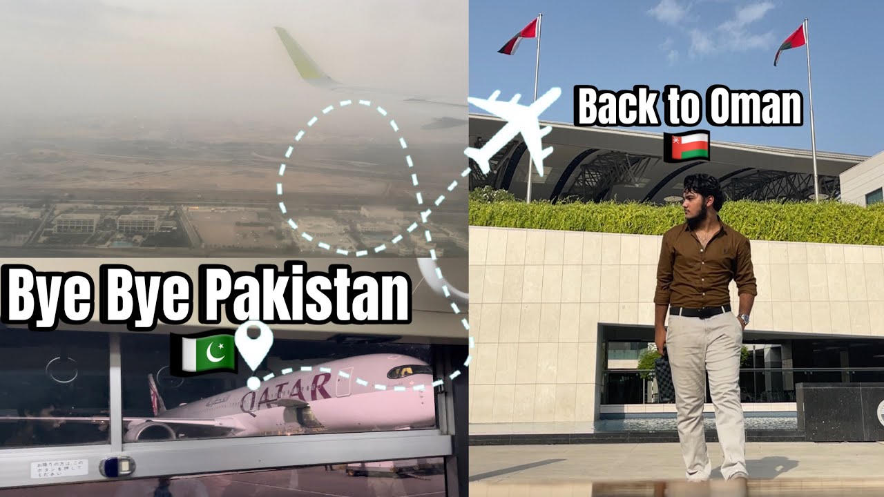 Bye Bye Pakistan🤧|🇵🇰 ️🇴🇲| going to Oman - YouTube
