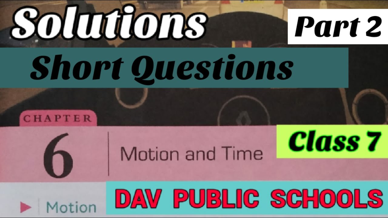 DAV Class 7 Motion and Time Solutions Part 2 - Short Questions - YouTube