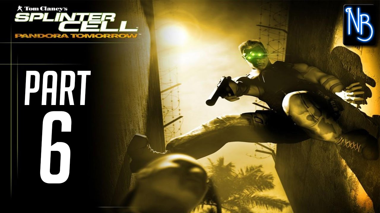 Splinter Cell Pandora Tomorrow Walkthrough Part 6 No Commentary - YouTube