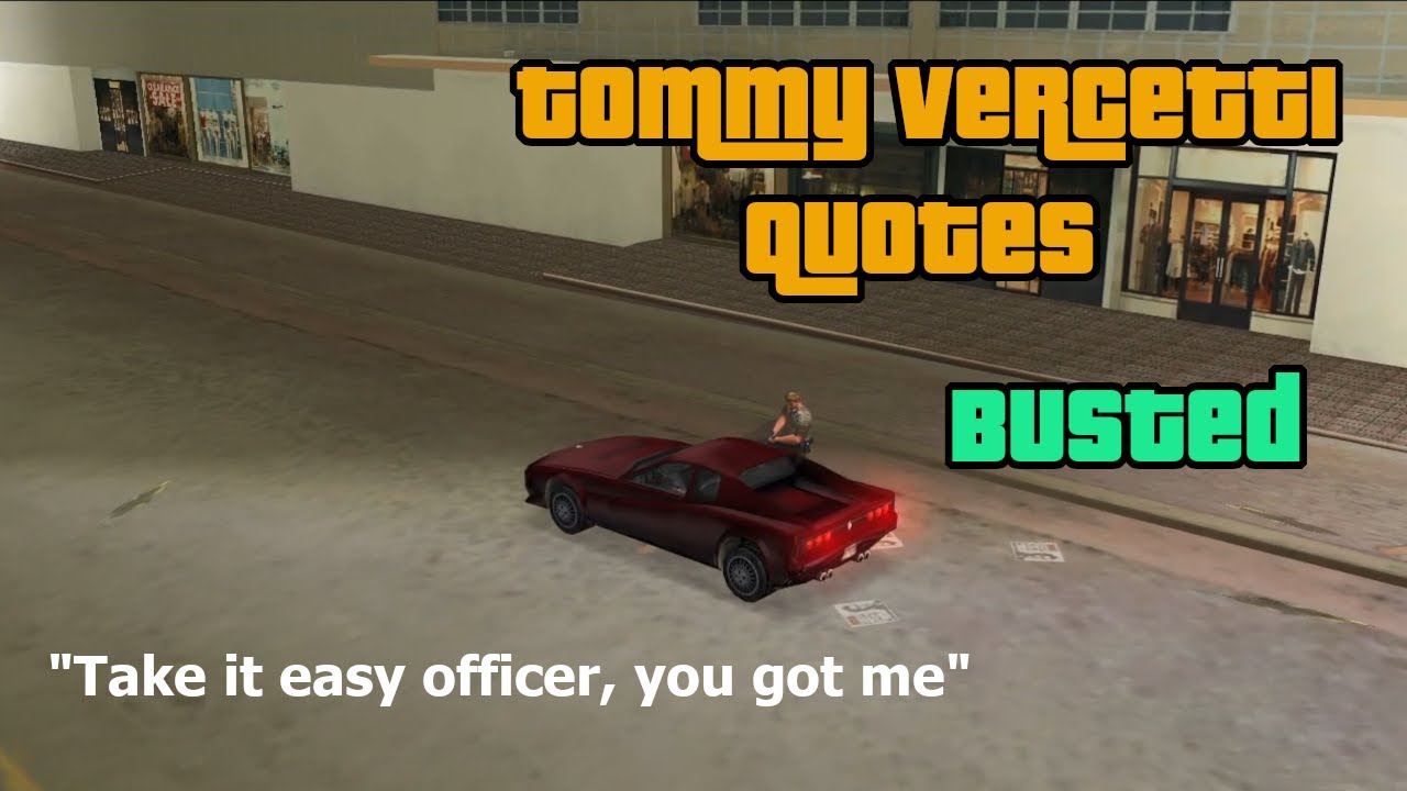 GTA VC Tommy Vercetti Quotes - Busted - YouTube