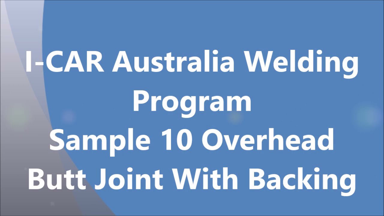 Sample 10 Over Head Butt Joint With Backing - YouTube